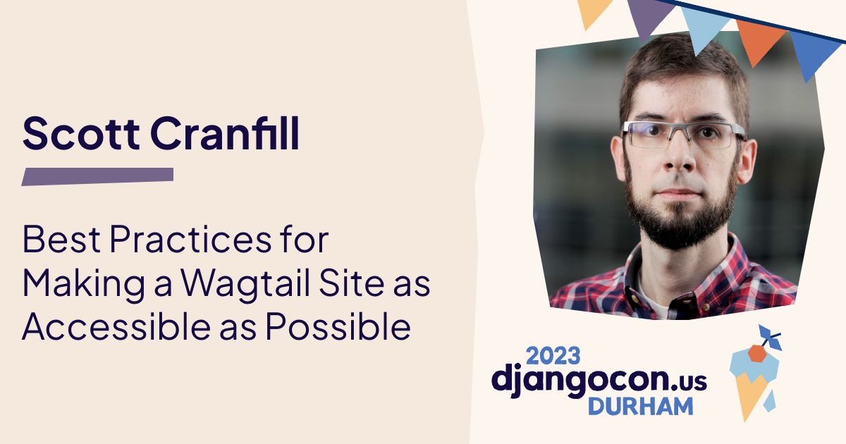 Best Practices For Making A Wagtail Site As Accessible As Possible Djangocon Us